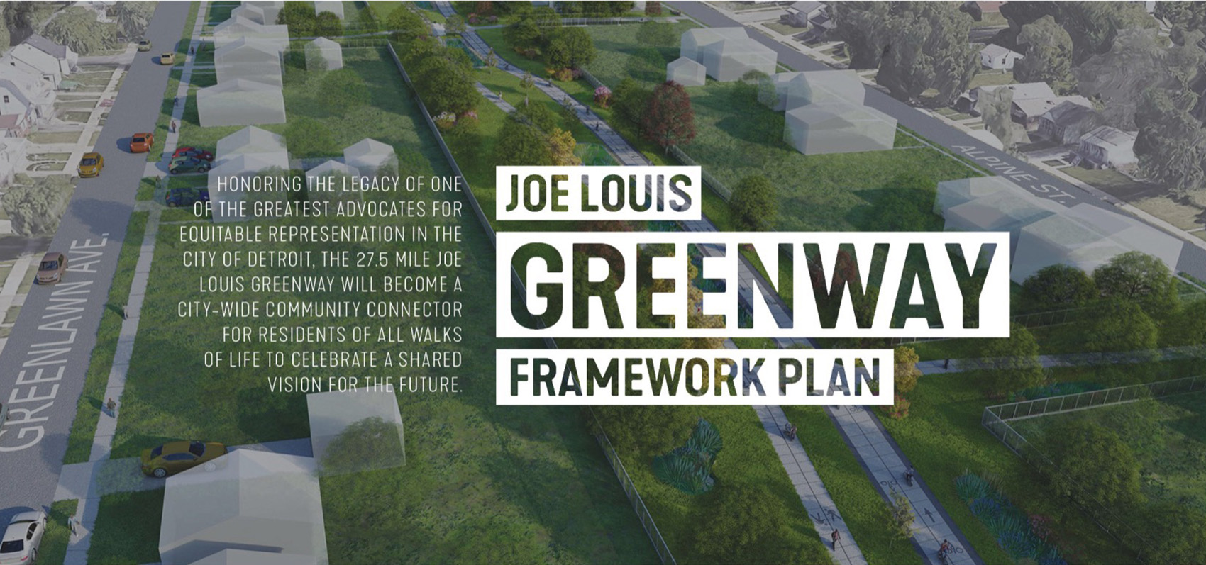 2023 ASLA ANALYSIS AND PLANNING AWARD OF HONOR: Joe Louis Greenway ...